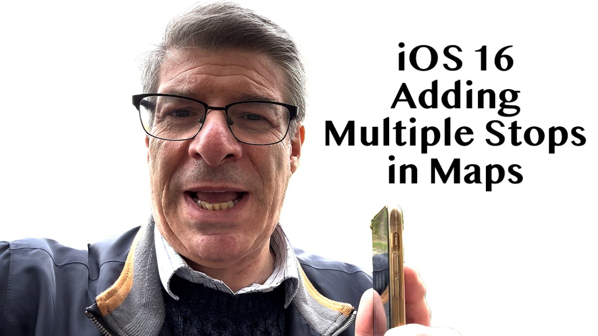 Add Multiple Stops in Apple Maps for Your Journey | Gary Schwartz's Blog