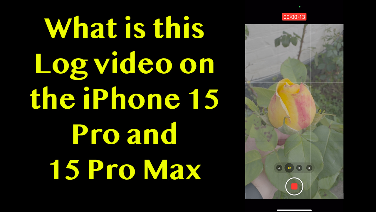 What is log video recording on the iPhone 15 Pro and 15 Pro Max | Gary ...